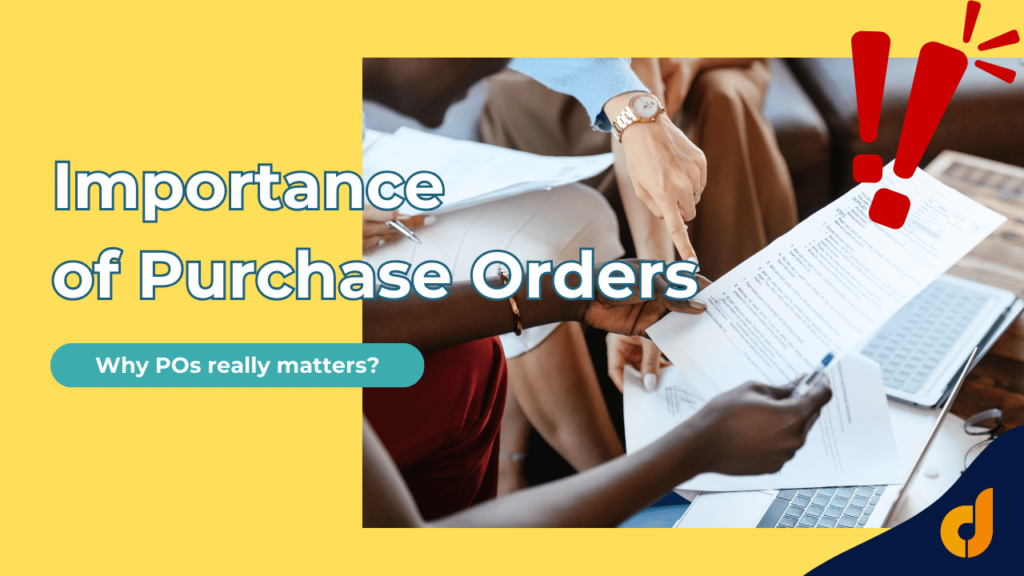 Importance of Purchase Orders: Why POs are crucial?